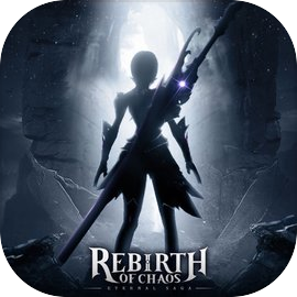 Rebirth of Chaos: Eternal Saga - TapTap