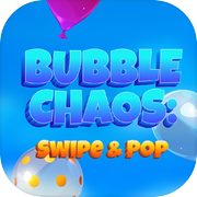 Bubble Chaos: Swipe & Pop - TapTap