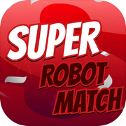 Super Robot Match - TapTap