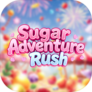 Sugar Adventure Rush - TapTap