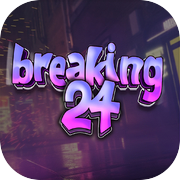 Breaking '24 - TapTap
