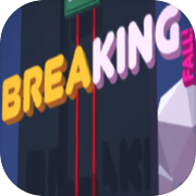 Breaking Fall - TapTap