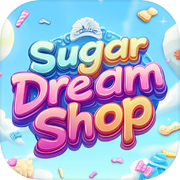 Sugar Dream Shop - TapTap