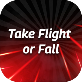 Take Flight or Fall - TapTap