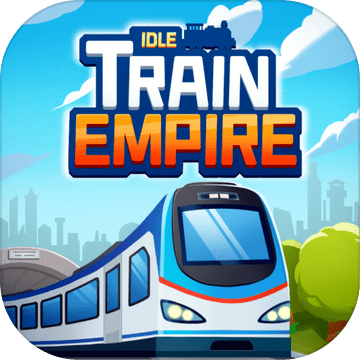 Idle Train Empire - Idle Games - 玩家社区 | TapTap 社区